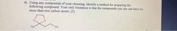 Solved 4) Using any compounds of your choosing, identify a | Chegg.com