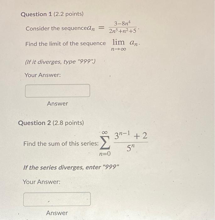 Solved Question 1 (2.2 points) 3-8n4 Consider the sequencean | Chegg.com