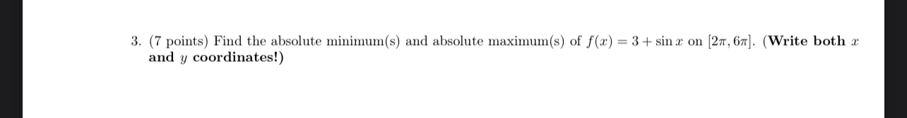 Solved (7 ﻿points) ﻿Find the absolute minimum(s) ﻿and | Chegg.com
