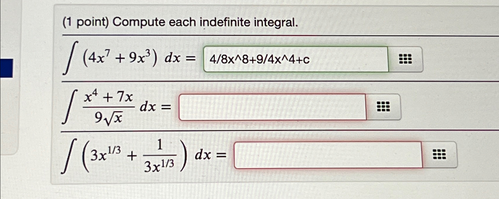 Solved (1 ﻿point) ﻿Compute each indefinite | Chegg.com