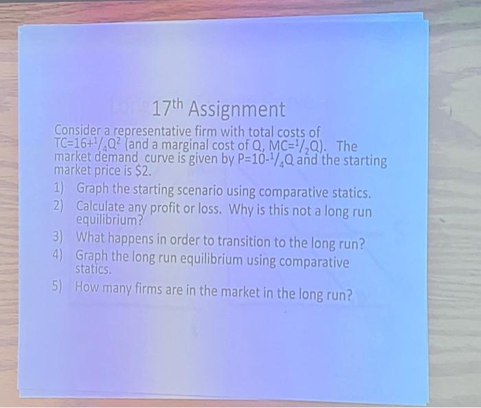 Solved 17th Assignment Consider a representative firm with | Chegg.com