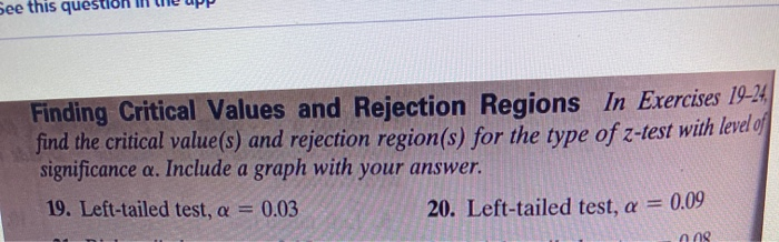 Solved See this question the upp Finding Critical Values and | Chegg.com Solved See this question the upp Finding Critical Values and | Chegg.com