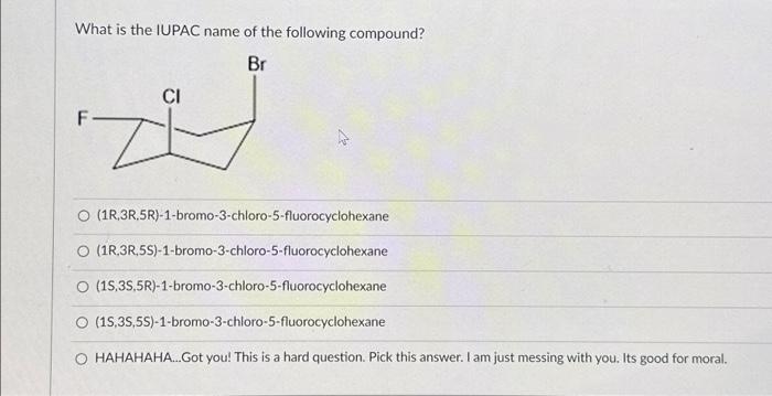 Solved What is the IUPAC name of the following compound? Br | Chegg.com