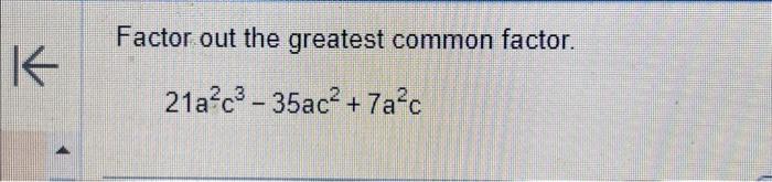 Solved Factor out the greatest common factor. | Chegg.com