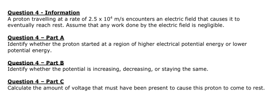 Solved Question 4 - ﻿InformationA proton travelling at a | Chegg.com