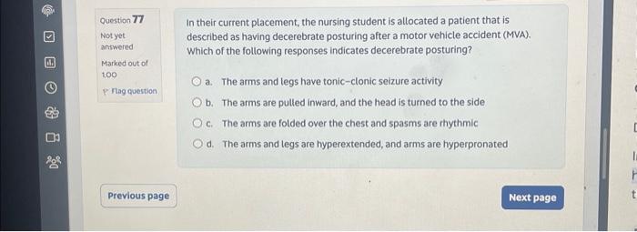 Solved In their current placement, the nursing student is | Chegg.com