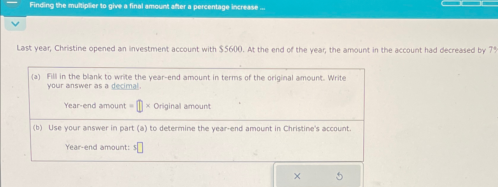 Solved Finding the multiplier to give a final amount after a | Chegg.com