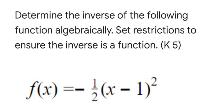 Solved Determine the inverse of the following function | Chegg.com