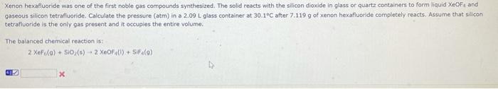 Solved Xenon Hexafluoride Was One Of The First Noble Gas