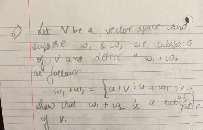 Solved 6) Let I be a vector space and o suppose w & W2 ale | Chegg.com
