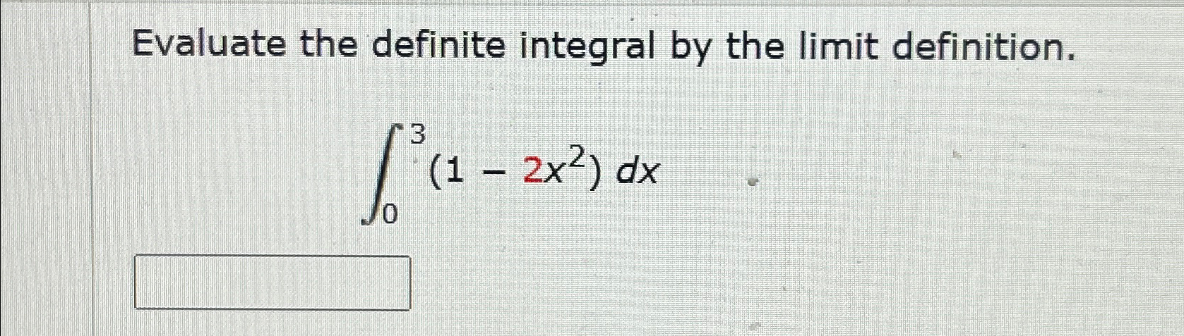 Solved Evaluate the definite integral by the limit | Chegg.com