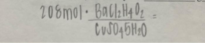 Solved 208 mol2⋅CWSO4H2OBaCl2H4O2= | Chegg.com