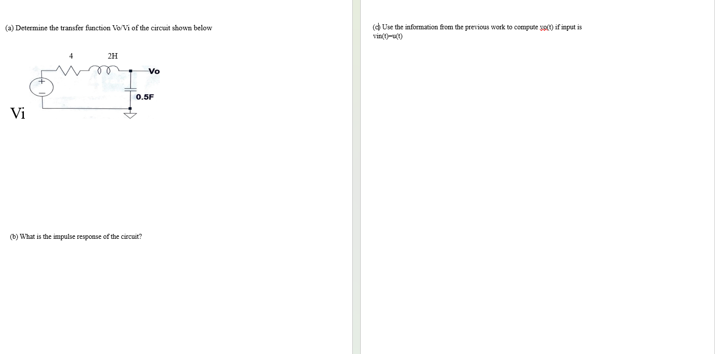 Solved (a) ﻿Determine the transfer function VoVi of ﻿the | Chegg.com