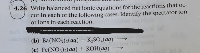 Solved 4.26 Write balanced net ionic equations for the | Chegg.com