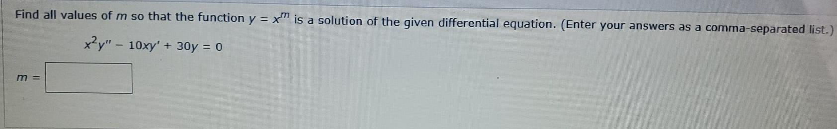 Solved Find all values of m so that the function y = xm is a | Chegg.com
