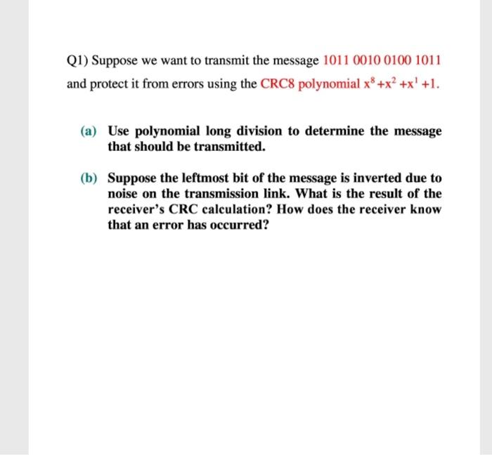 Solved Q1) Suppose we want to transmit the message 1011 0010 | Chegg.com