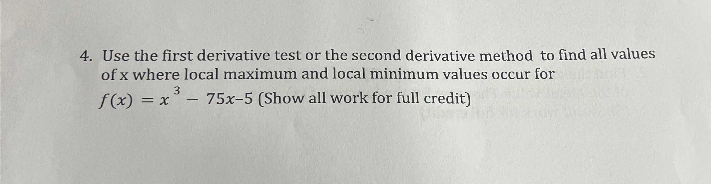Solved Use The First Derivative Test Or The Second 