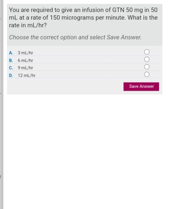 Solved You are required to give an infusion of GTN 50mg ﻿in | Chegg.com