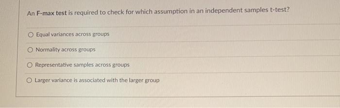 Solved An F-max test is required to check for which | Chegg.com