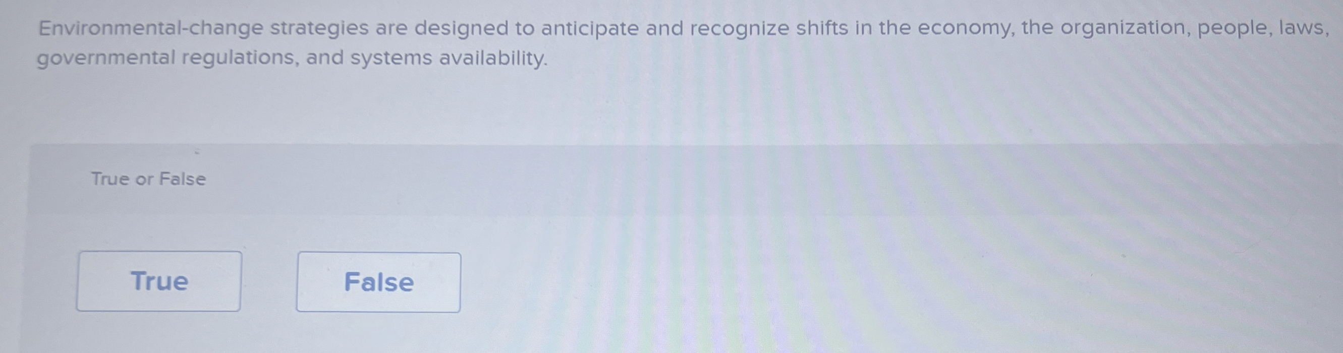 Solved Environmental-change strategies are designed to | Chegg.com