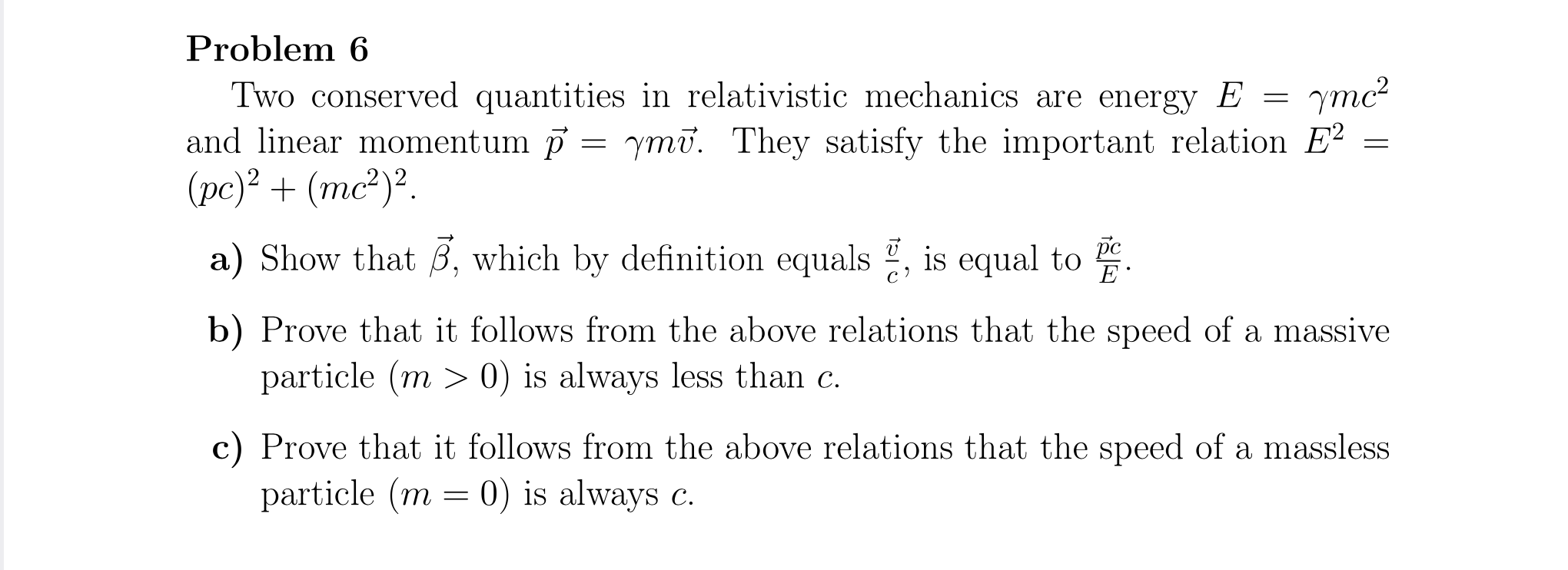 Solved Problem 6Two conserved quantities in relativistic | Chegg.com
