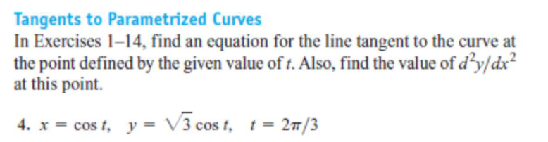 Solved Tangents to Parametrized CurvesIn Exercises 1-14, | Chegg.com