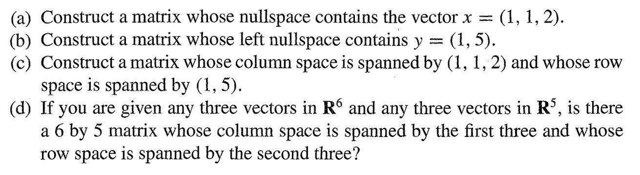 Solved (a) ﻿Construct a matrix whose nullspace contains the | Chegg.com