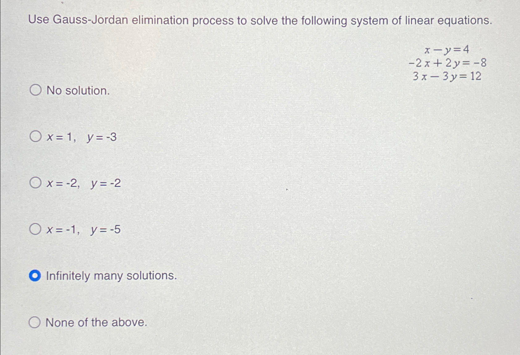Use Gauss-Jordan elimination process to solve the | Chegg.com Use Gauss-Jordan elimination process to solve the | Chegg.com