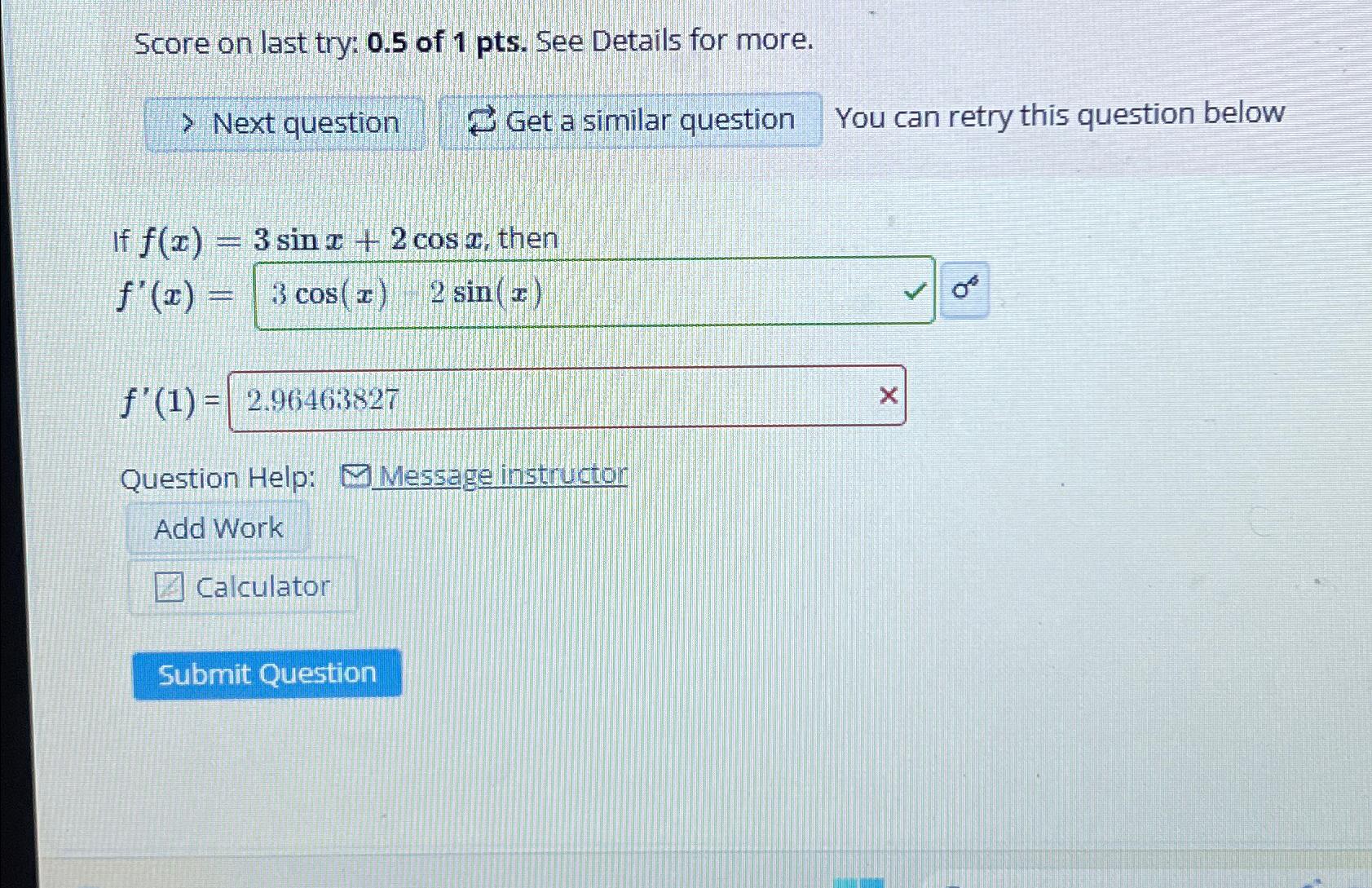 Solved Score on last try: 0.5 ﻿of 1 ﻿pts. ﻿See Details for | Chegg.com