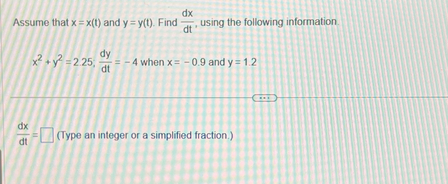 Solved Assume that x=x(t) ﻿and y=y(t). ﻿Find dxdt, ﻿using | Chegg.com
