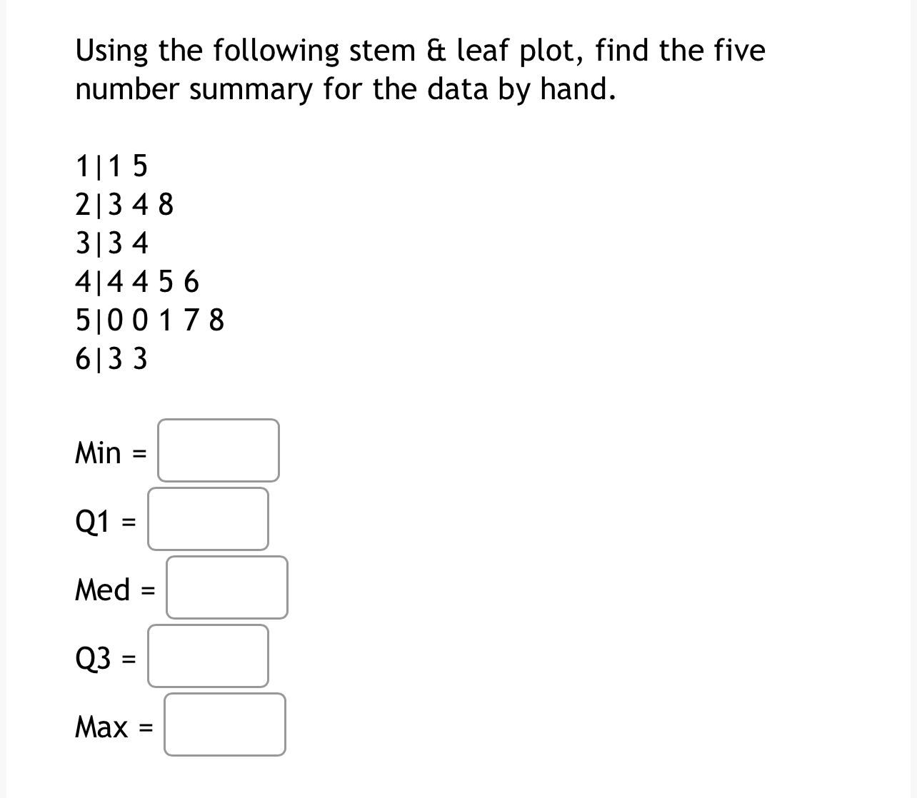Using The Following Stem And Leaf Plot Find The