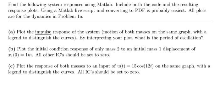 Find the following system responses using Matlab. | Chegg.com