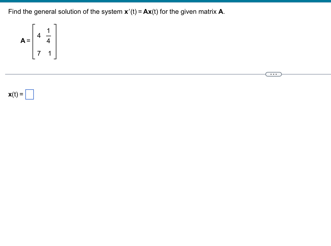 Solved Find the general solution of the system x'(t)=Ax(t) | Chegg.com