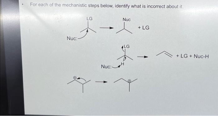 Solved • For each of the mechanistic step below, identify | Chegg.com Solved • For each of the mechanistic step below, identify | Chegg.com