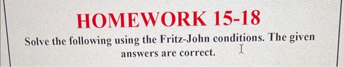 Solved Solve the following using the Fritz-John conditions. | Chegg.com
