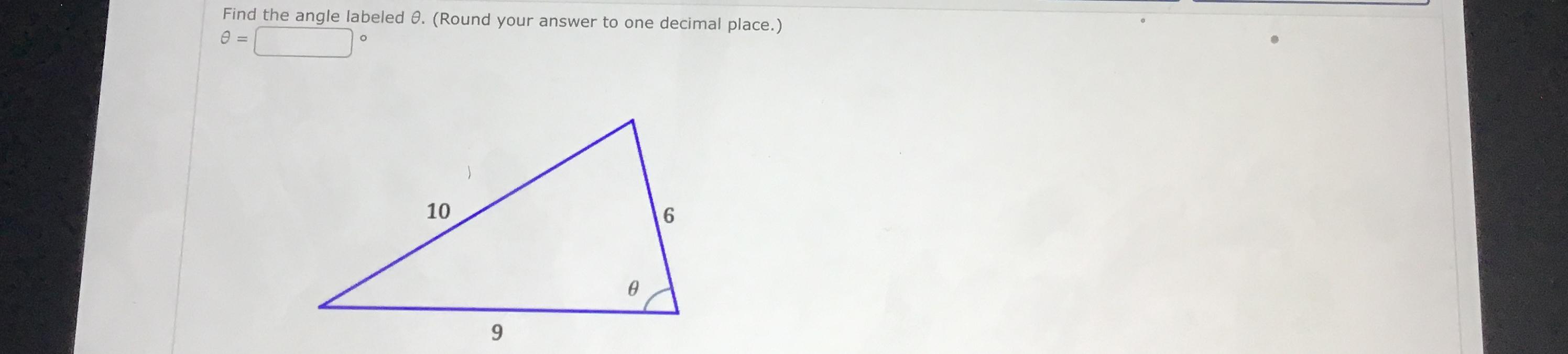 Solved Find the angle labeled θ. (Round your answer to one | Chegg.com