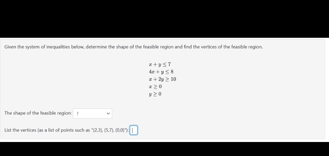 Solved Given the system of inequalities below, determine the | Chegg.com