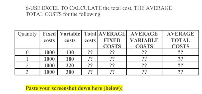 Solved 6-USE EXCEL TO CALCULATE the total cost, THE AVERAGE | Chegg.com
