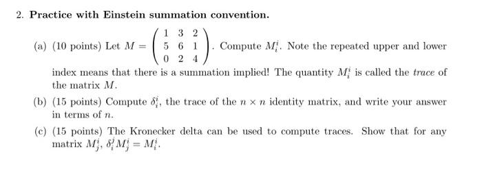 Solved Practice with Einstein summation convention. (a) (10 | Chegg.com