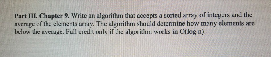 Solved Part III. Chapter 9. Write an algorithm that accepts | Chegg.com