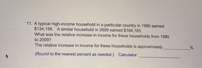 Solved 11. A typical high-income household in a particular | Chegg.com