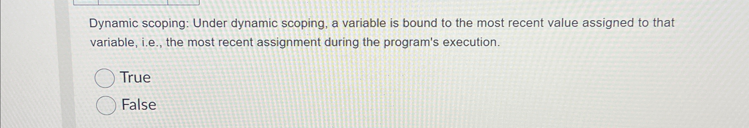 Solved Dynamic Scoping Under Dynamic Scoping A Variable Is 9253