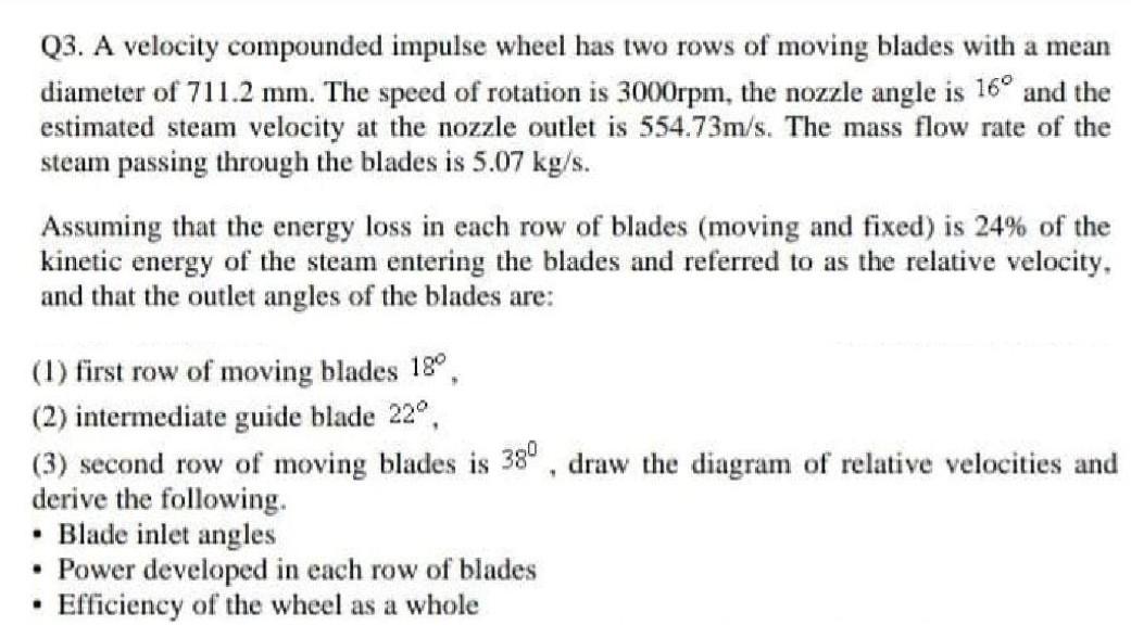 Solved Q3. A velocity compounded impulse wheel has two rows | Chegg.com