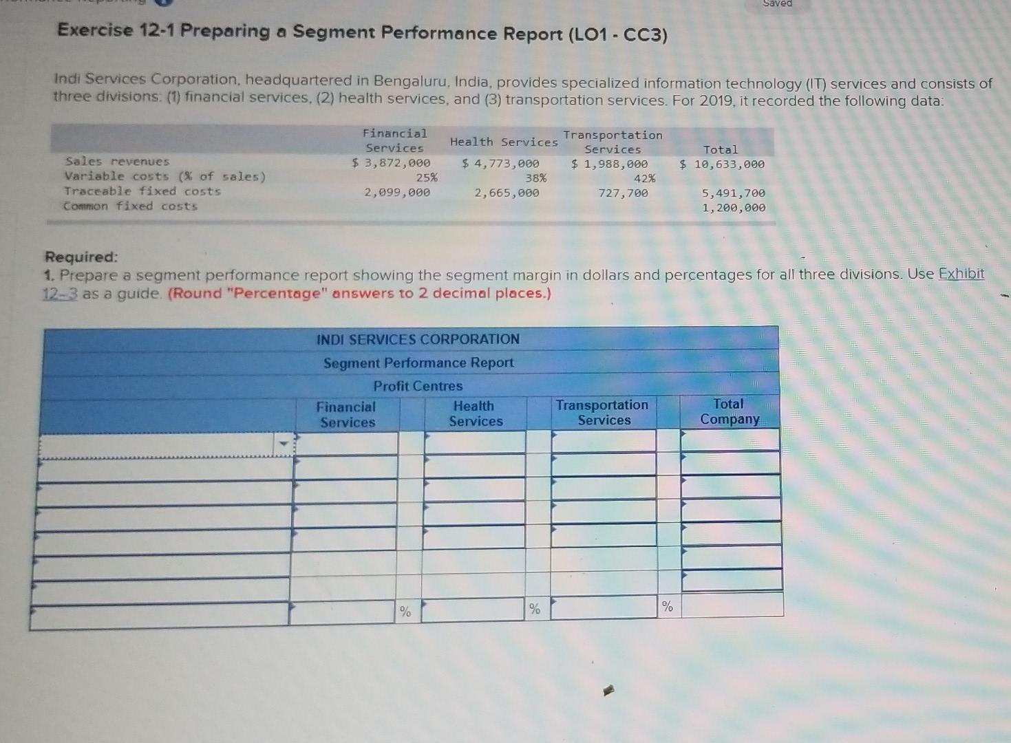 Solved Saved Exercise 12-1 Preparing a Segment Performance | Chegg.com