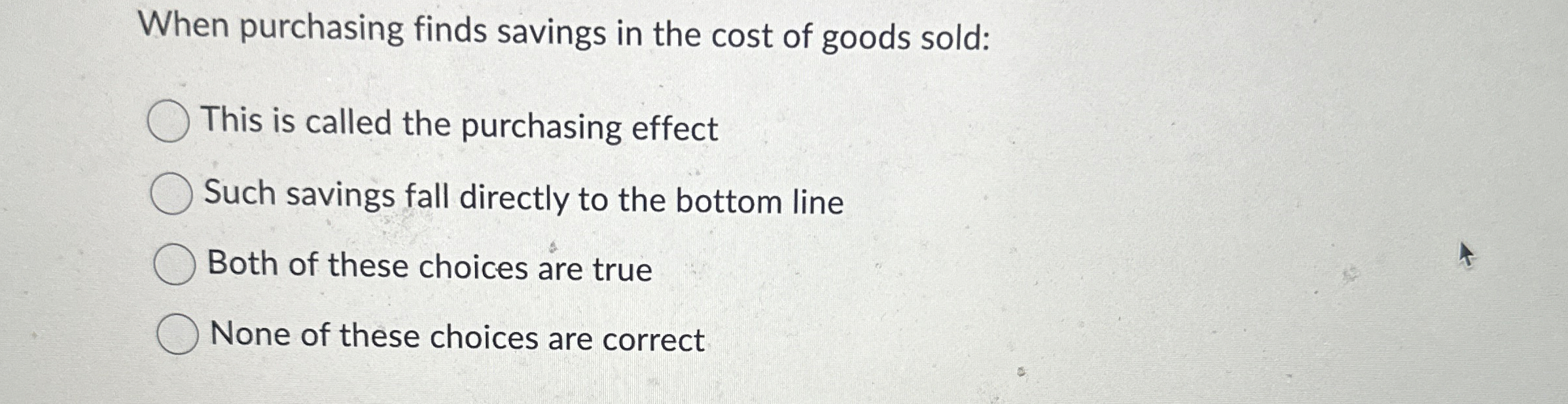 Solved When purchasing finds savings in the cost of goods | Chegg.com