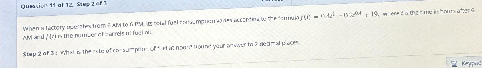 Solved Question 11 ﻿of 12 , ﻿Step 2 ﻿of 3When a factory | Chegg.com