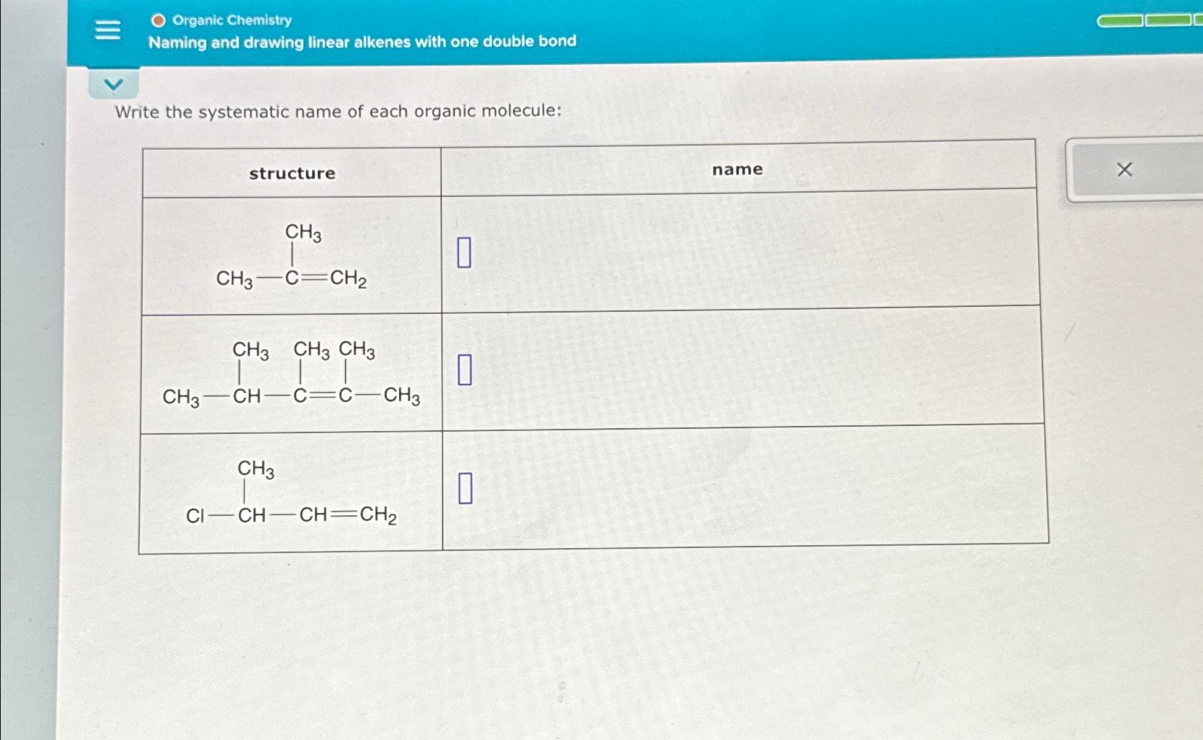 Solved Organic ChemistryNaming and drawing linear alkenes | Chegg.com