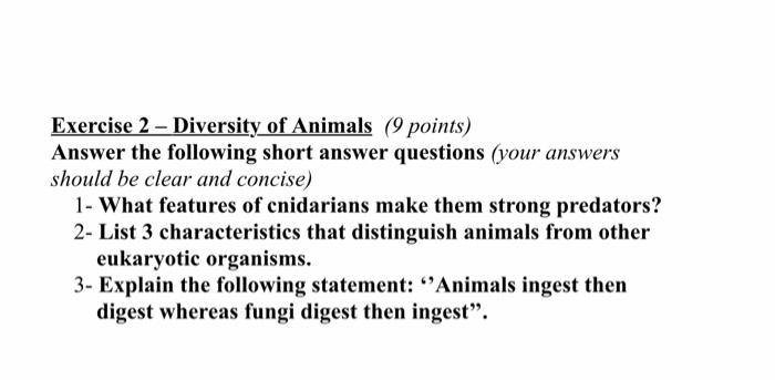 Solved Exercise 2 - Diversity of Animals (9 points) Answer | Chegg.com Solved Exercise 2 - Diversity of Animals (9 points) Answer | Chegg.com