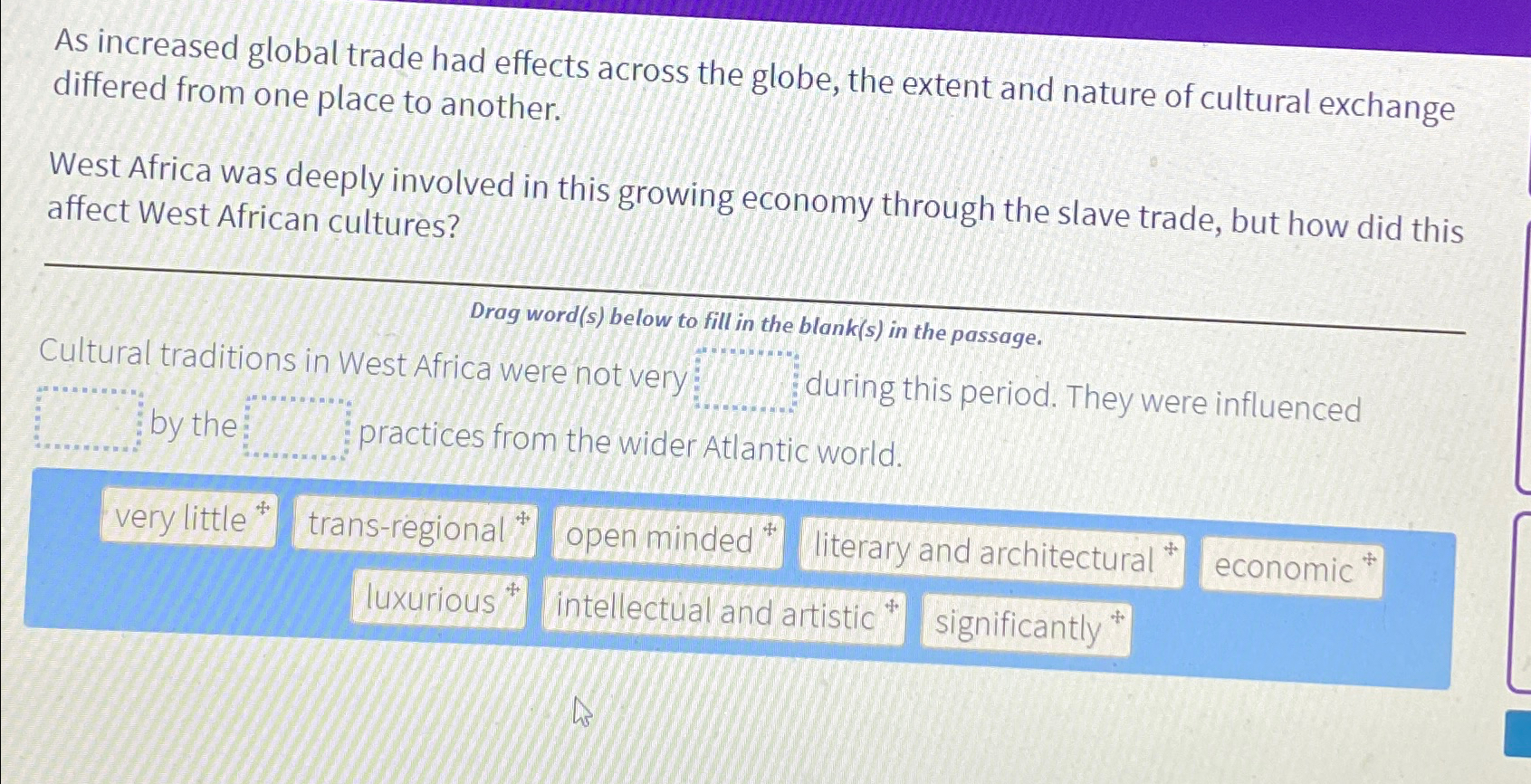 Solved As increased global trade had effects across the | Chegg.com