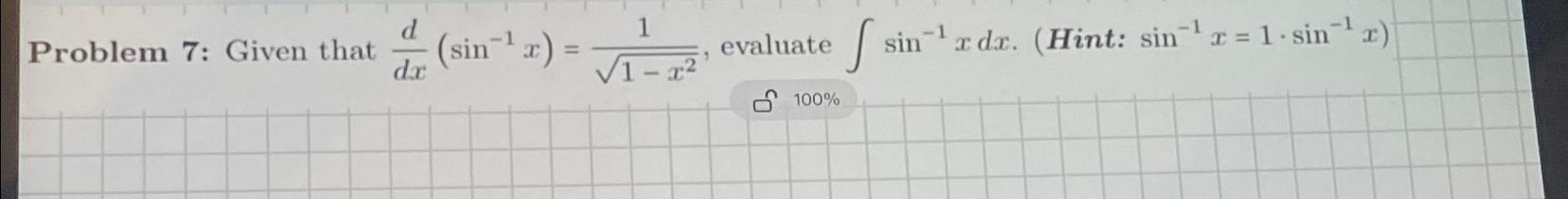 Solved Given that ddx(sin-1x)=11-x22, ﻿evaluate Hint: | Chegg.com